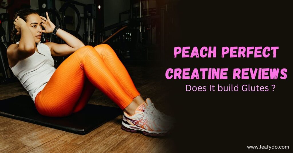 Peach Perfect Creatine Reviews. Is it worth it?