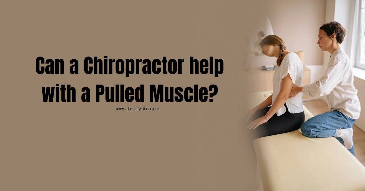 Can a chiropractor help with a pulled muscle?