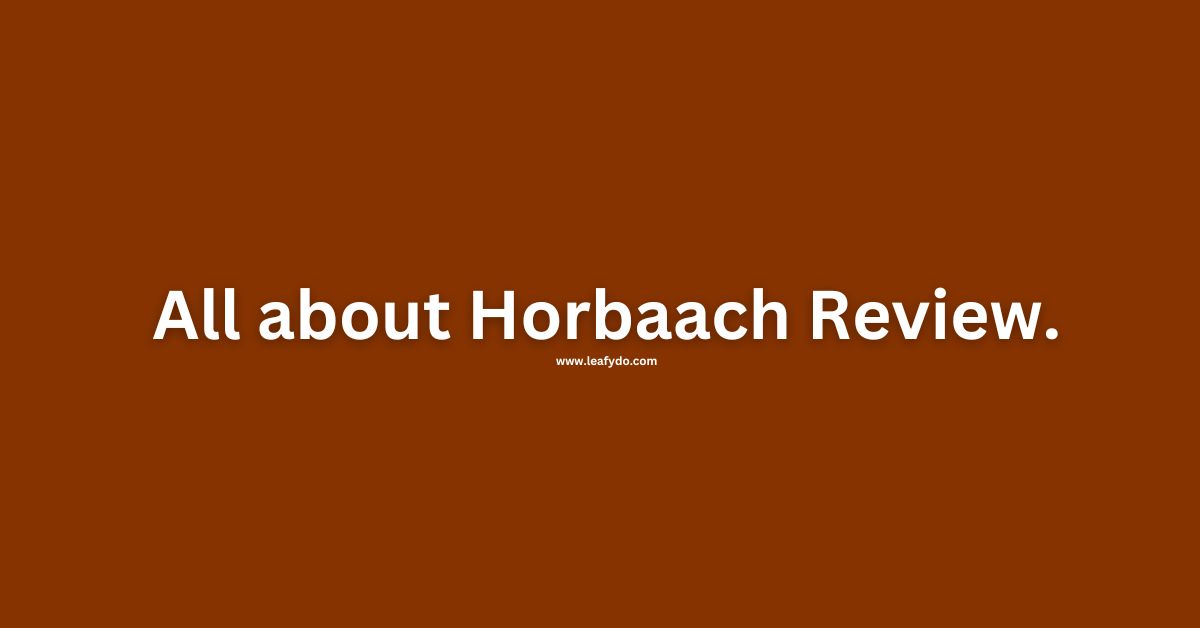 Horbaach Reviews. Are these supplements good? - Leafydo.com